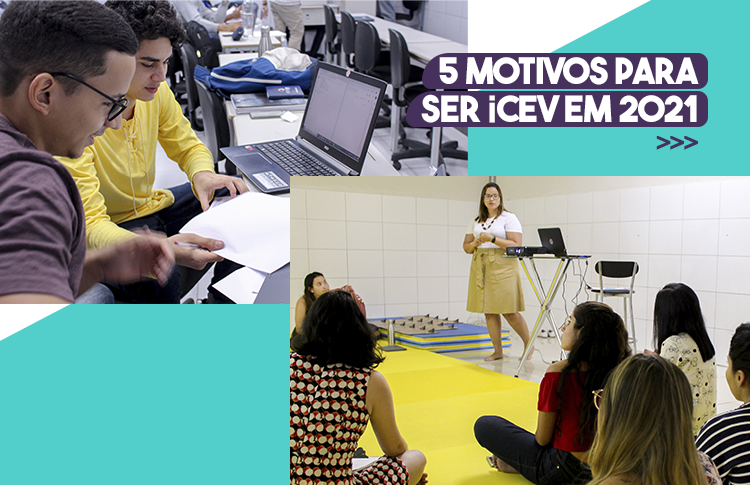 5 motivos para ser iCEV em 2021 - Somos iCEVSomos iCEV