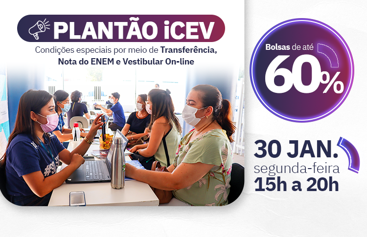 Plantão de Matrículas iCEV - 30 de janeiroSomos iCEV