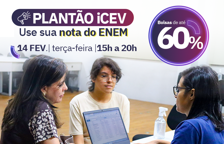 Último Plantão de Matrículas iCEV! Use sua nota do ENEMSomos iCEV