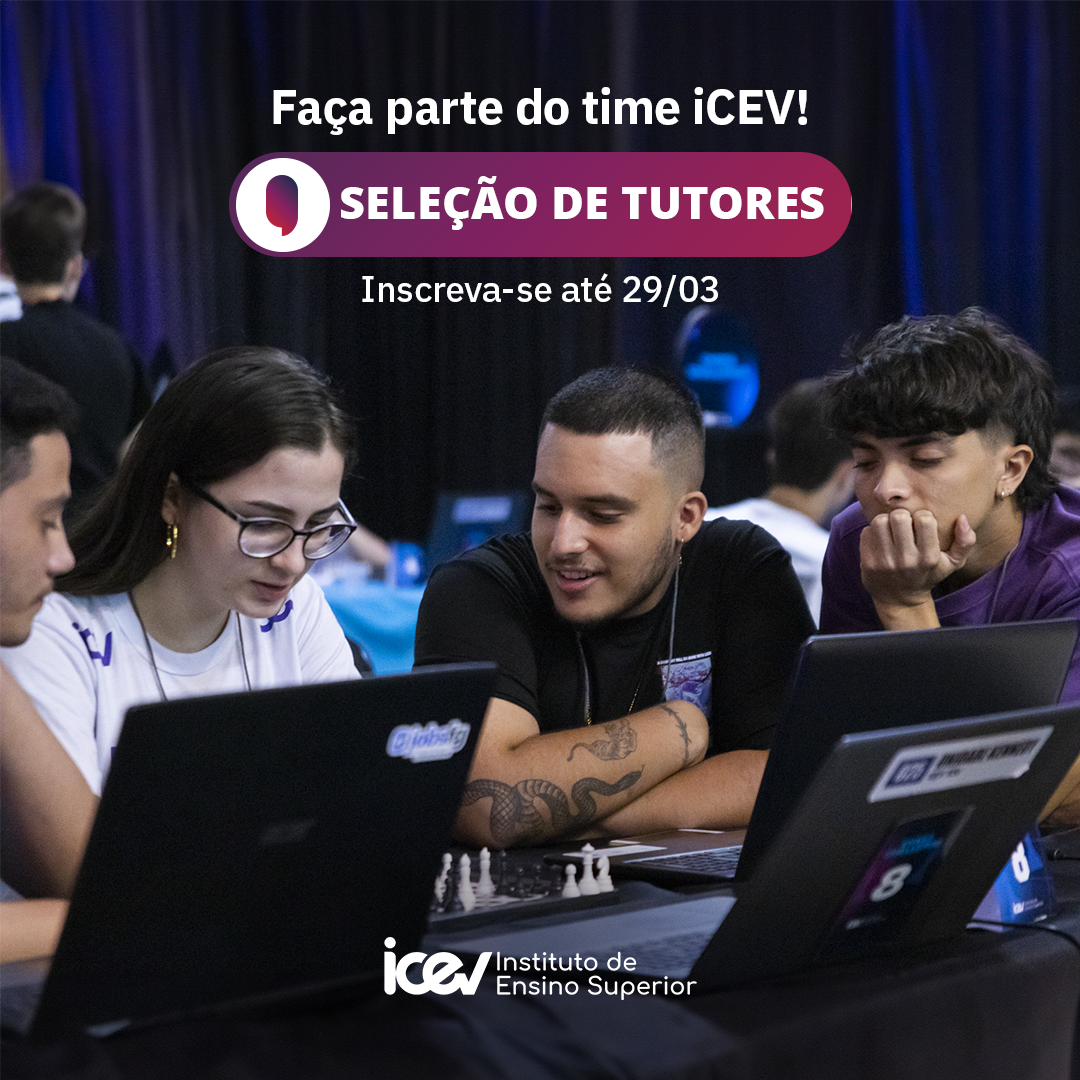 Estão abertas as inscrições para tutores iCEV. Faça parte do nosso time ...