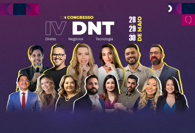 Saiba quem vai transformar seu jeito de pensar Direito, Negócios e Tecnologia no DNT 2025 ...